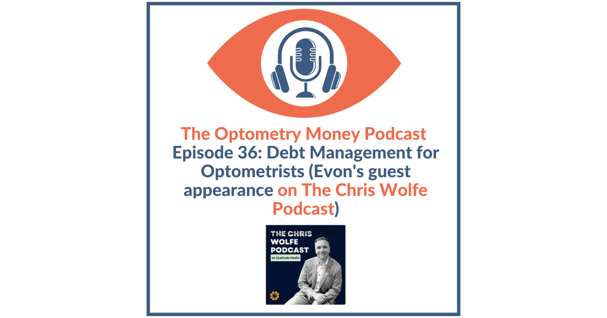 The Optometry Money Podcast Ep 36: Debt Management for Optometrists ...